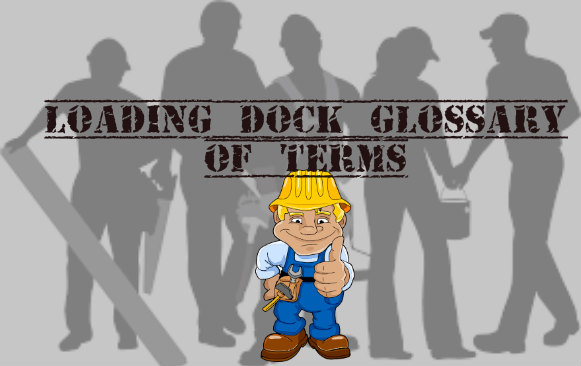 Loading Dock Glossary of Terms (Terminology)